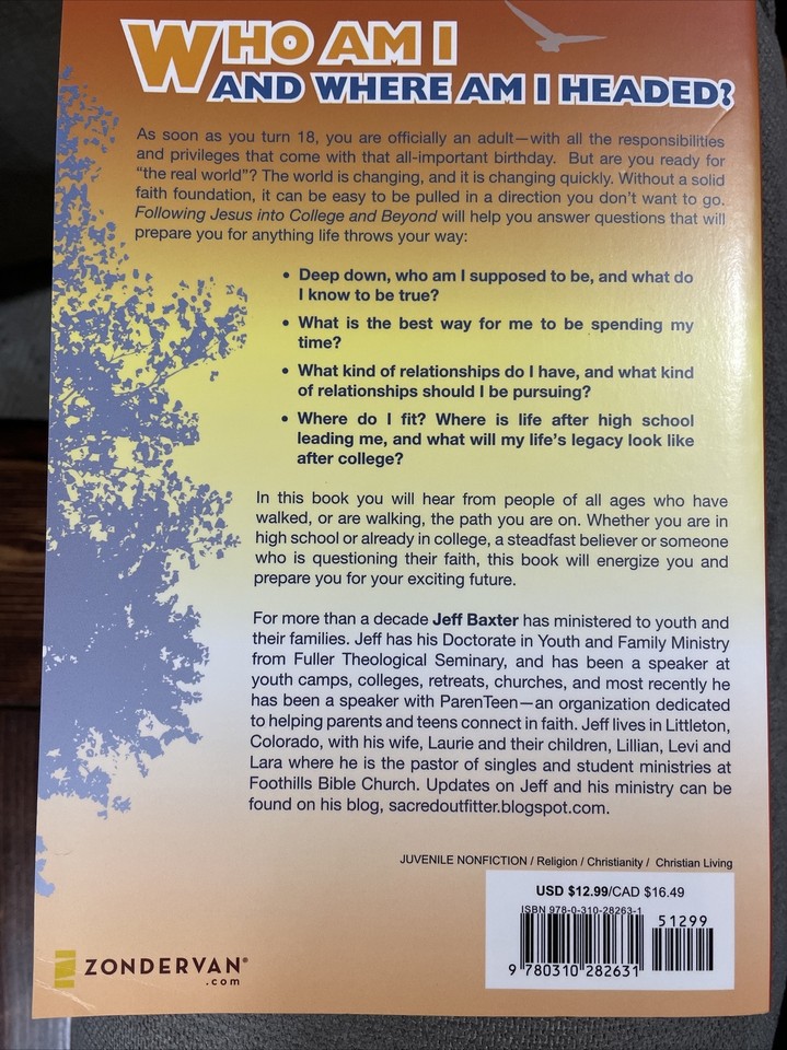 FOLLOWING JESUS INTO COLLEGE AND BEYOND (INVERT) By Jeff Baxter ...