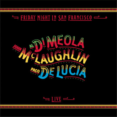 Paco de Luc a - Friday Night In San Francisco - Live (remastered) [New ...