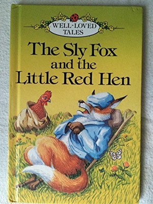 The Sly Fox and the Little Red Hen (Well-loved Tales) Hardback Book The ...