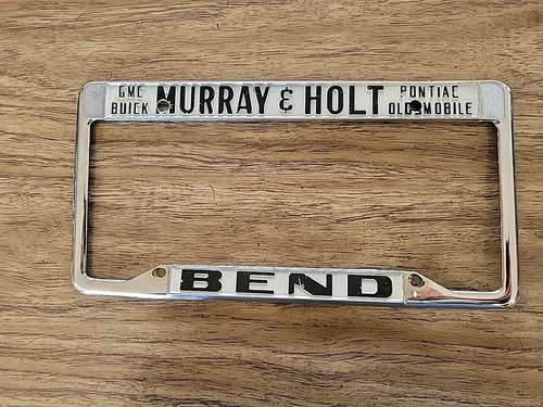 Murray Holt Vintage Bend Oregon Metal License Plate Frame Original | eBay