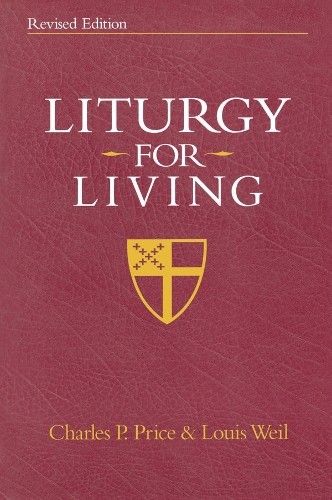 Charles P. Price Louis Weil Liturgy for Living (Paperback) (US IMPORT ...