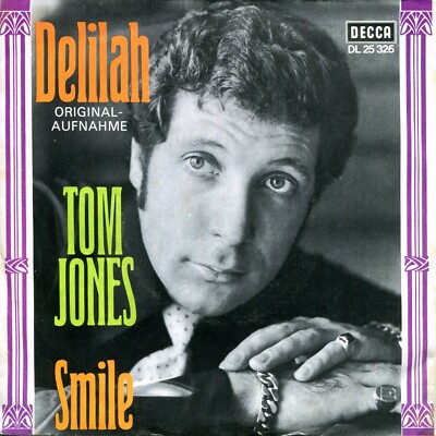Single Tom Jones - Delilah/Smile (Decca DL 25326, D, Single/Cover: VG+ ...