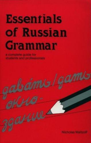 Essentials of Russian Grammar: A Complete Guide for Students and ...