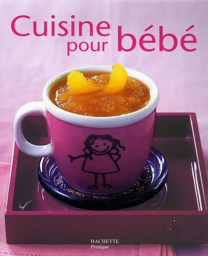 Cuisine pour bebe, Safia Amor, Alexandra Duca et Delphine Brunet | eBay