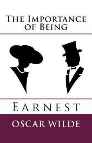 The Importance of Being Earnest by Wilde, Oscar, Good Book ...