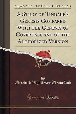 Study of Tindale's Genesis Compared with the Genesis of Coverdale and ...