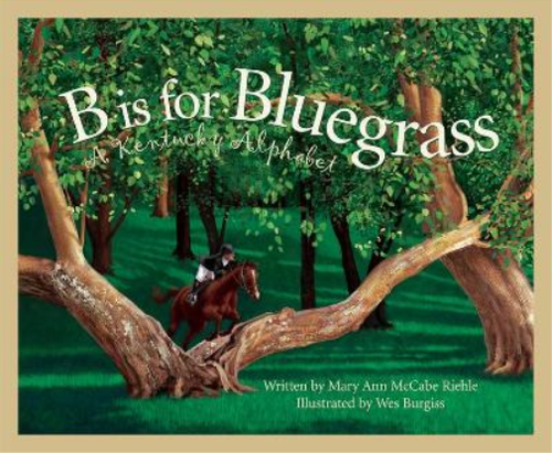 Mary Ann McCabe Riehle B is for Bluegrass (Relié) | eBay