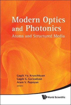 Modern Optics And Photonics: Atoms And Structured Media by Gagik G ...