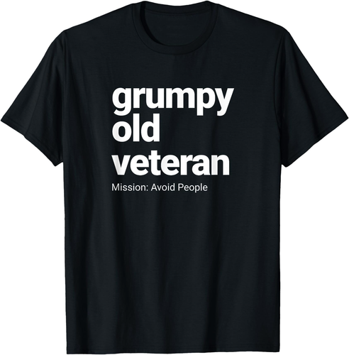 Funny Grumpy Old Veteran for Military Vets T-Shirt | eBay