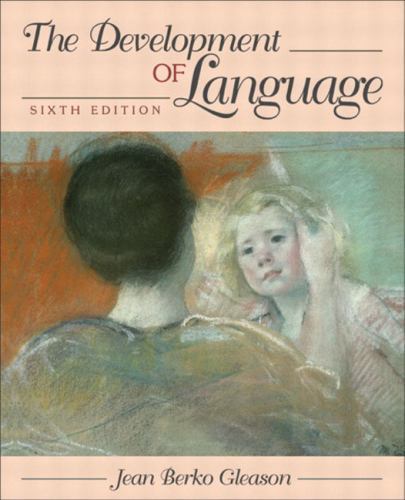 Development of Language by Jean Berko Gleason (2004, Hardcover) for ...