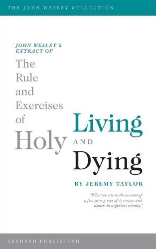 Jeremy Taylor Rule and Exercises of Holy Living and Dyin (Paperback ...