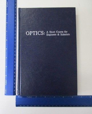 Optics: A Short Course for Engineers and Scientists - Williams, Charles 9780898746174| eBay