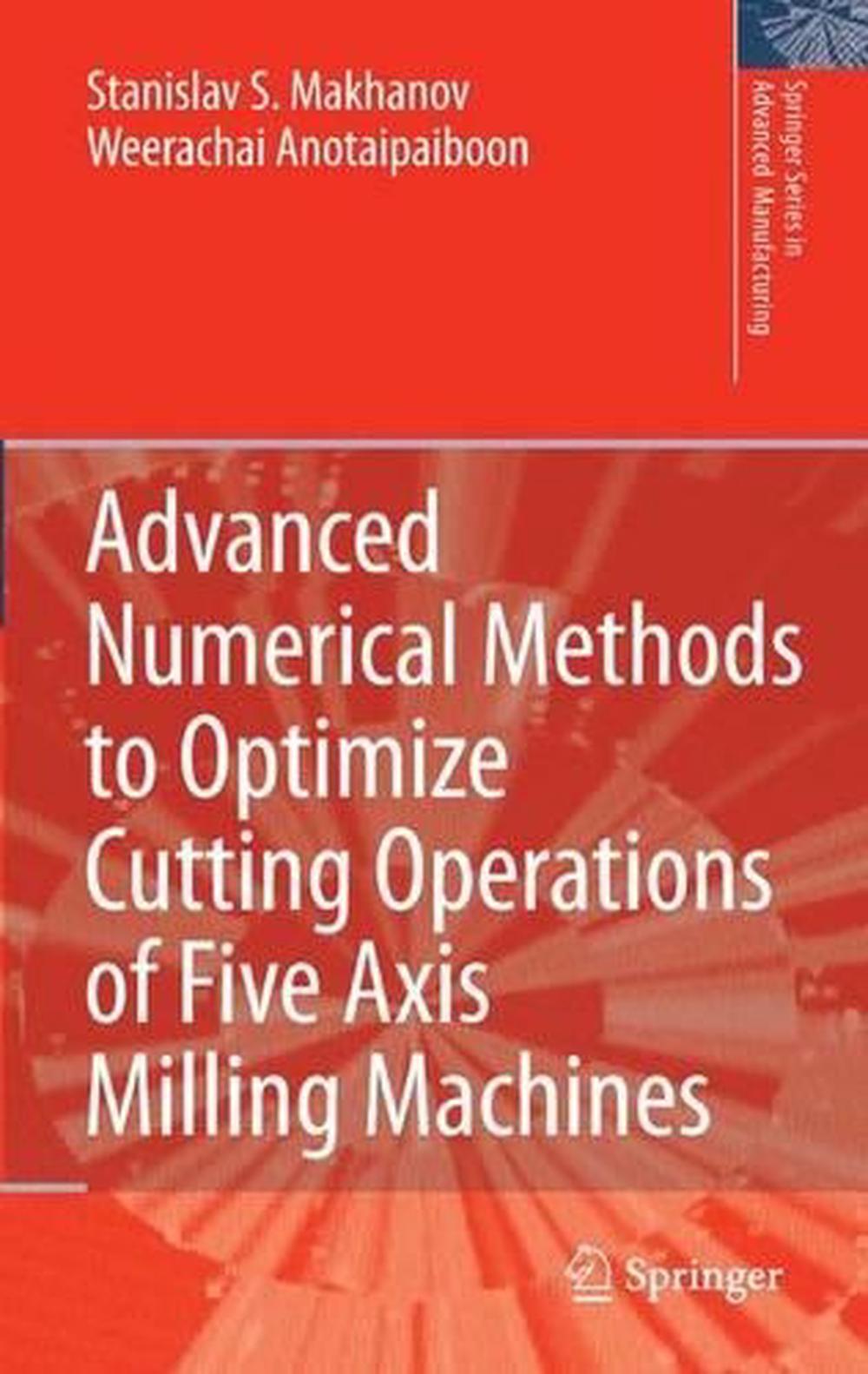 Advanced Numerical Methods to Optimize Cutting Operations of Five Axis ...