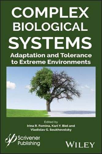 Complex Biological Systems: Adaptation and Tolerance to Extreme ...