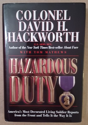 Hazardous Duty SIGNED by Colonel David H. Hackworth 1st Printing Very ...