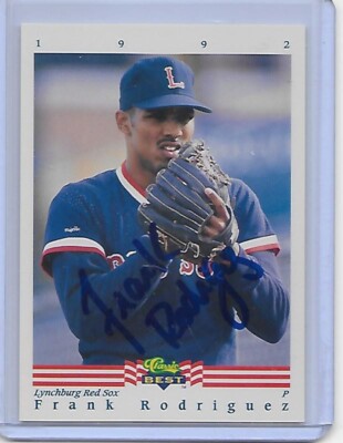 Baseball Card IP auto FRANK RODRIGUEZ 1992 Classic Lynchburg Red Sox ...