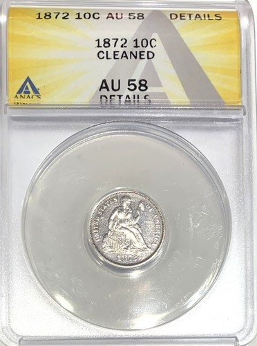 1872 seated liberty dime - ANACS Certified AU-58 | eBay