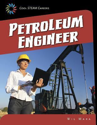 Petroleum Engineer by Wil Mara (2015, Hardcover) for sale online | eBay
