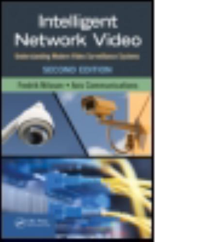 Intelligent Network Video : Understanding Modern Video Surveillance ...