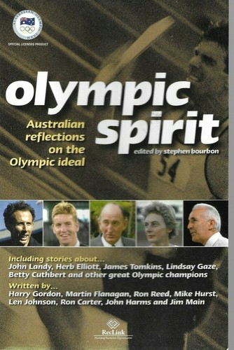 OLYMPIC SPIRIT Australian Reflections on the Olympic LSC Edited Stephen ...