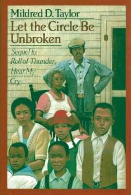 Let the Circle Be Unbroken - Hardcover By Taylor, Mildred D. - GOOD ...