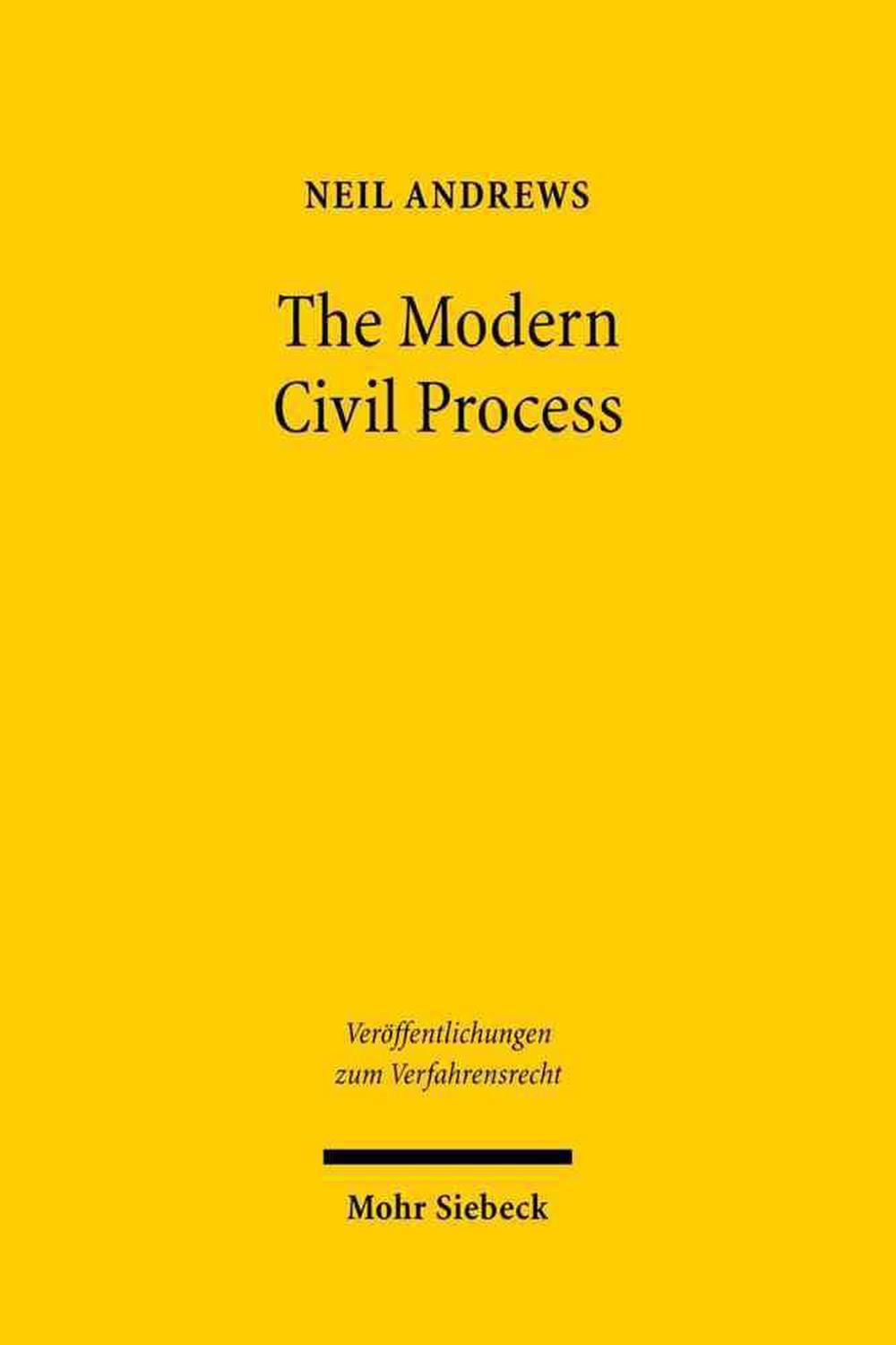 The Modern Civil Process: Judicial and Alternative Forms of Dispute ...