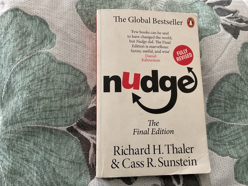 NUDGE THE FINAL EDITION by RICHARD H. THALER & CASS R. SUNSTEIN FAST ...