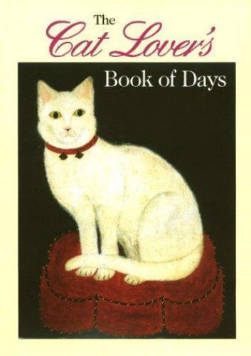 The Cat Lover's Book of Days by Ten Speed Press 898159202 | eBay