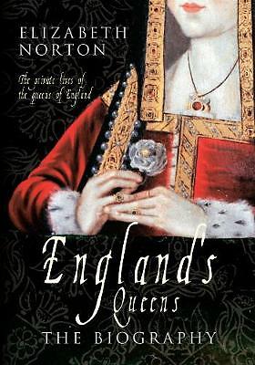 England's Queens: The Biography by Elizabeth Norton (Hardcover, 2011 ...