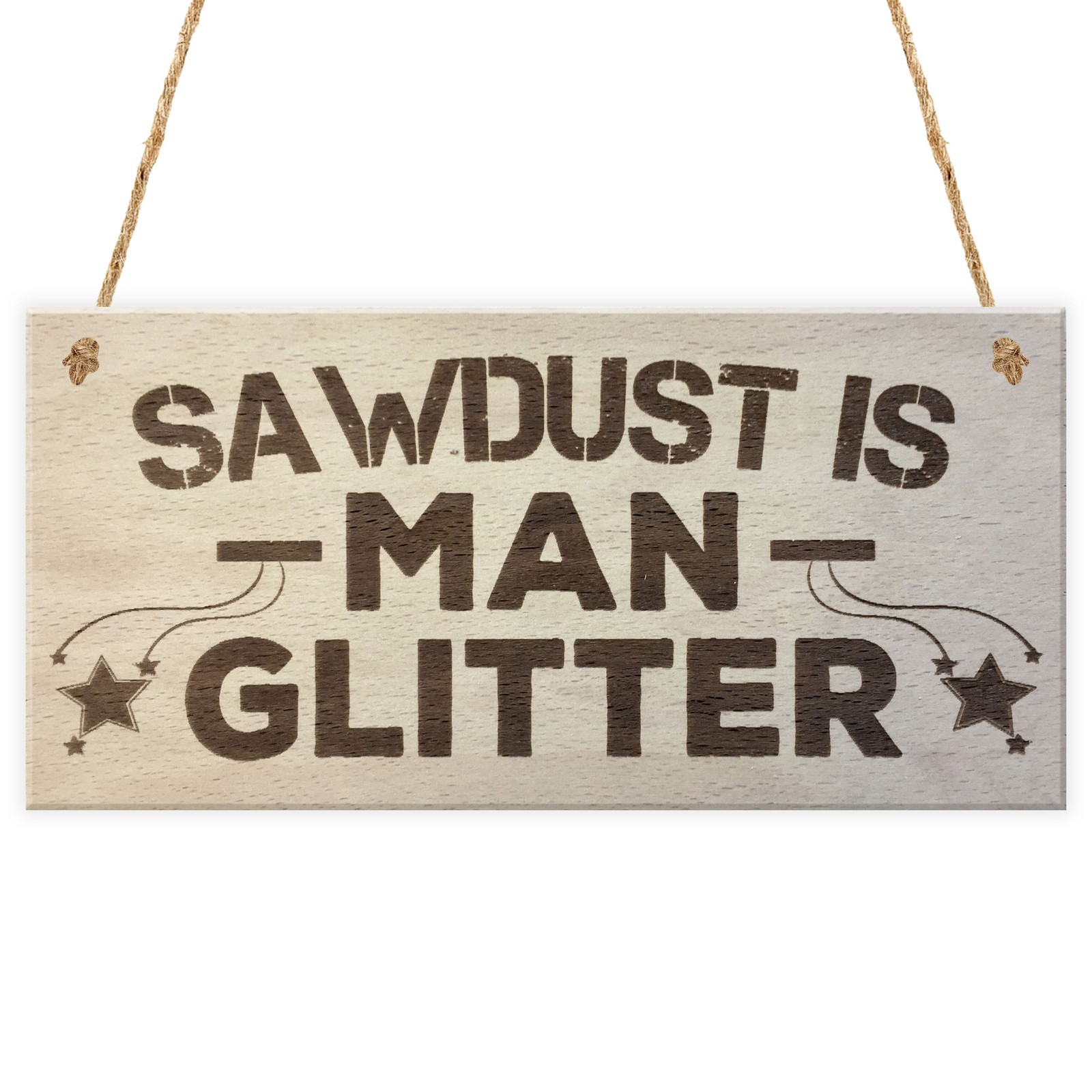 SAWDUST IS MAN GLITTER Man Cave Shed Carpenter Wood Plaque Garage Tool ...