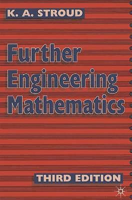 Further Engineering Mathematics: Programmes and Problems by K. A ...