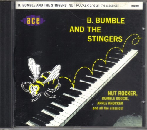 B BUMBLE & THE STINGERS - NUT ROCKER & ALL THE CLASSICS! CD - LIKE NEW ...