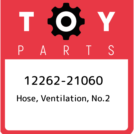 12262-21060 Toyota Hose, ventilation, no.2 1226221060, New Genuine OEM ...