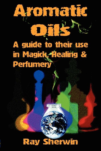Aromatic Oils von Ray Sherwin (2010, Taschenbuch) online kaufen | eBay