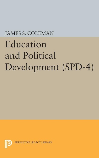 Education And Political Development. (Spd-4) , Volume 4 von James Smoot ...