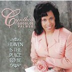 CYNTHIA GOODLOE PALMER - Heaven Is The Place To Be - CD - *NEW/STILL ...