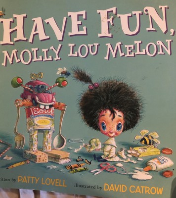 Have Fun, Molly Lou Melon by Patty Lovell FREE SHIPPING 9780545630894 ...