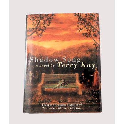 Shadow Song by Terry Kay Hardcover 1994 Pocket Books Literary Guild ...