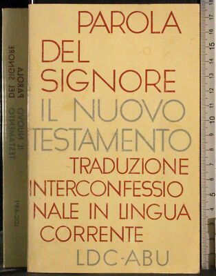 PAROLA DEL SIGNORE. IL NUOVO TESTAMENTO. AA.VV. ELLE DI CI. | eBay