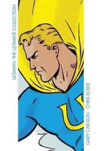 Ultiman: The Ultimate Collection by Gary Carlson, Chris Ecker ...