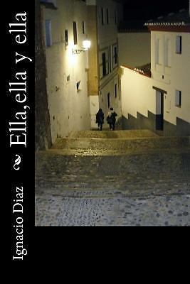 Ella,ella y Ella by Ignacio Diaz (2012, Trade Paperback) for sale ...