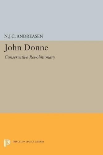 N. J.C. Andreasen John Donne (Paperback) Princeton Legacy Library ...