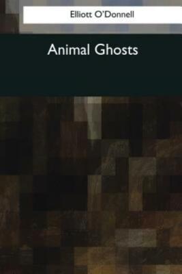 Animal Ghosts 9781544053905| eBay