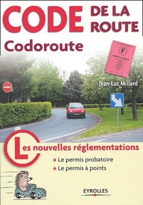 Code de la route : Codoroute : Les Nouvelles Reglementations - Le ...