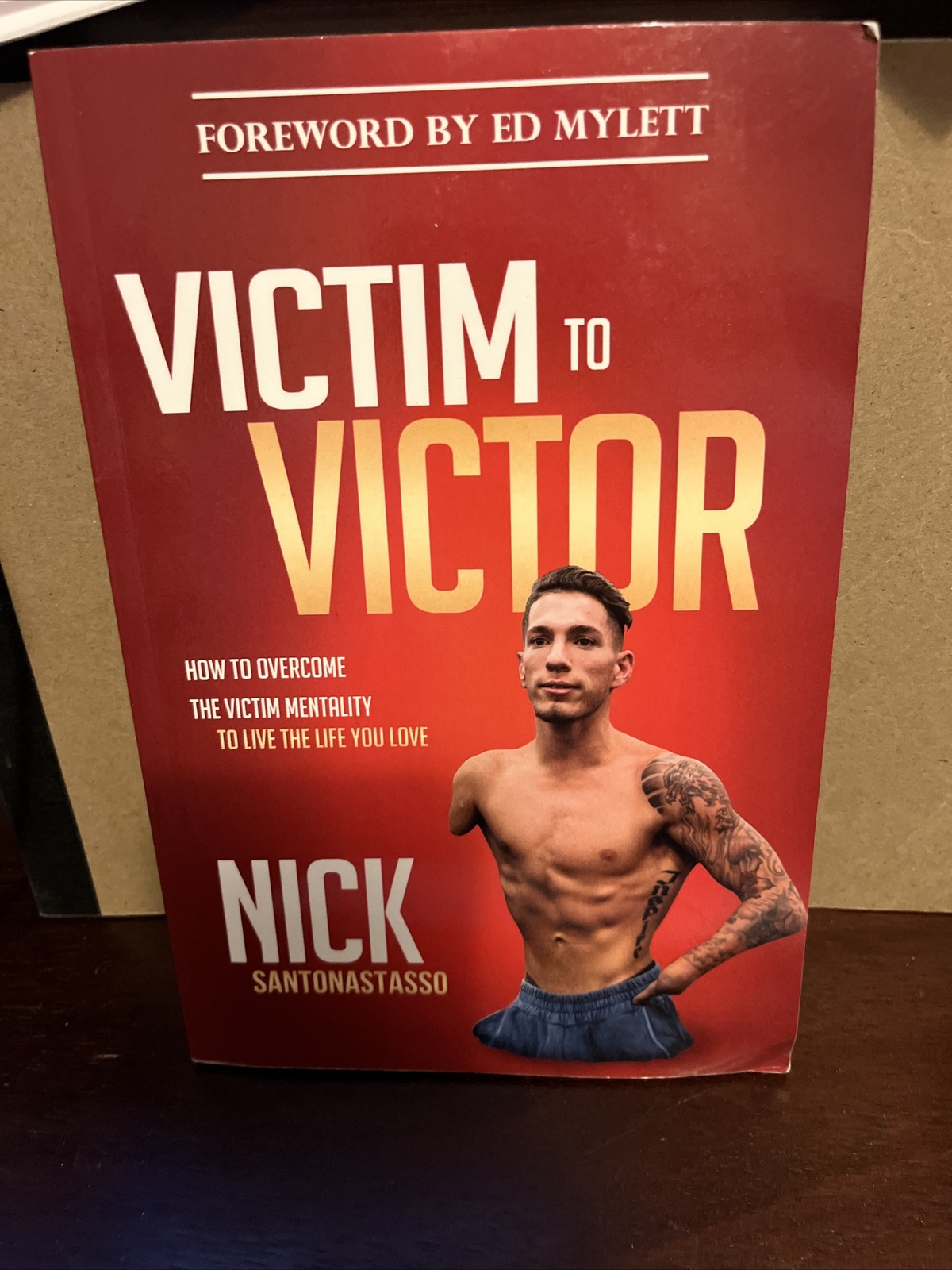 Victim to Victor : How to Overcome the Victim Mentality to Live the ...