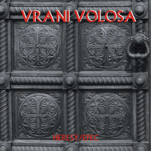 Vrani Volosa Heresy/Epec (CD) Album Digipak | eBay