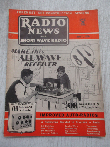 RADIO NEWS AND THE SHORT WAVE MAGAZINE MAY 1935 HOW TO BUILD VT ...