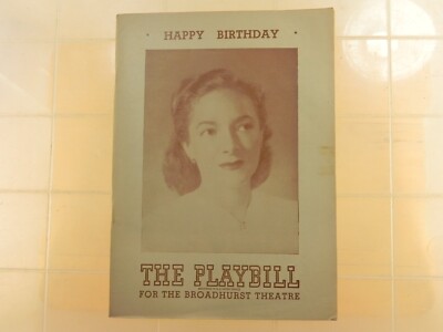 1947 The Playbill for Broadhurst Theatre Presents Happy Birthday Helen ...