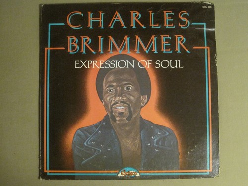 CHARLES BRIMMER EXPRESSION OF SOUL LP ORIG 1975 CHELSEA CHL 508 FUNK R ...