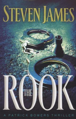 The Bowers Files Ser.: The Rook by Steven James (2008, Trade Paperback ...
